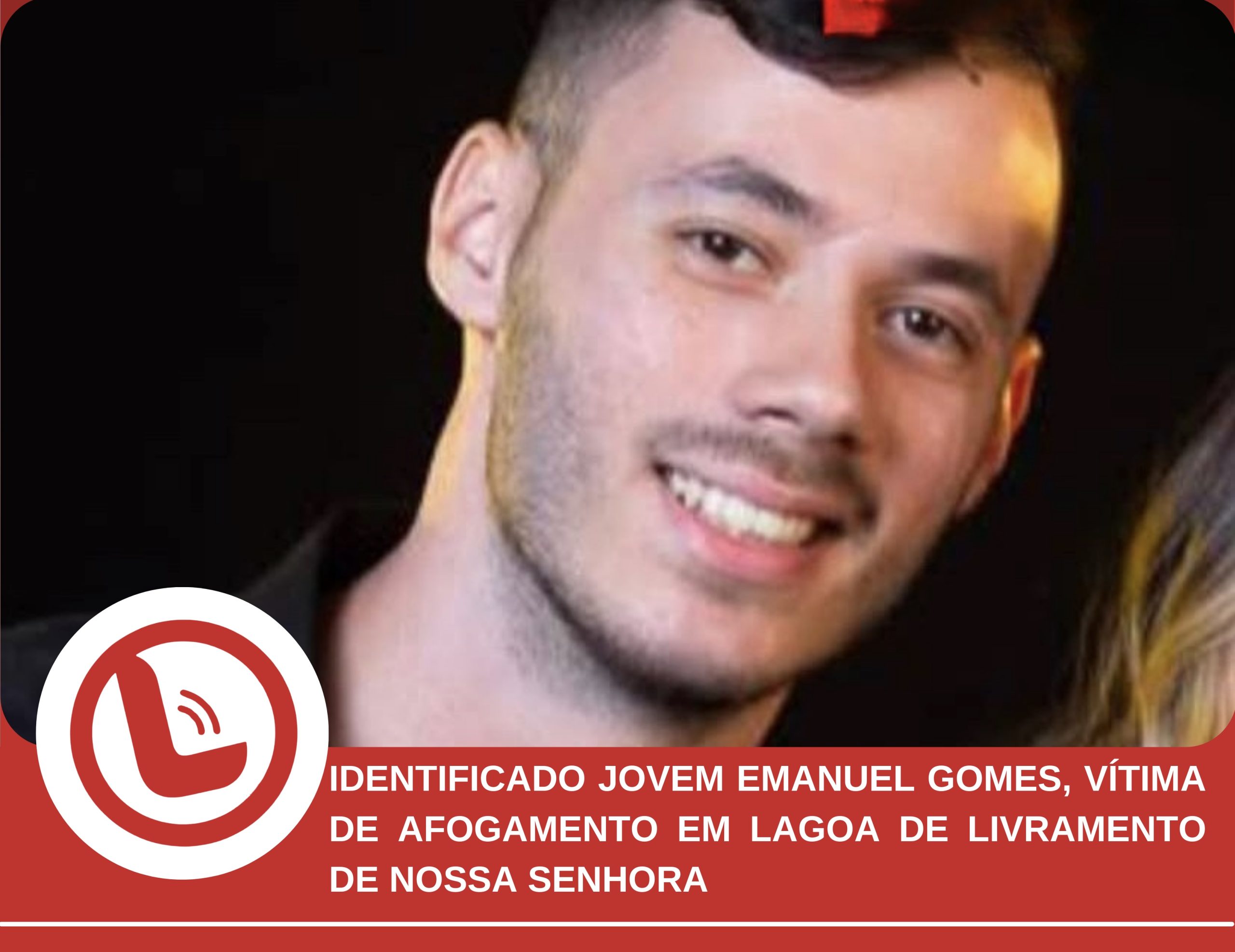 Identificado jovem Emanuel Gomes, vítima de afogamento em lagoa de Livramento de Nossa Senhora ...