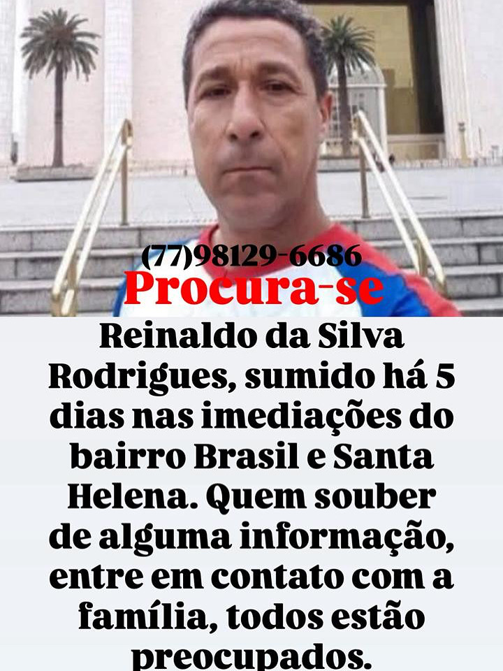 DESAPARECIDO: Família procura por Reinaldo da Silva Rodrigues, sumido há 5 dias em Vitória da ...