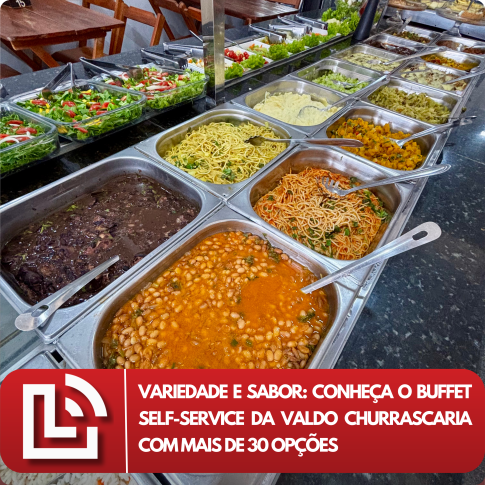 VARIEDADE E SABOR: Conheça o buffet self-service da Valdo Churrascaria ...